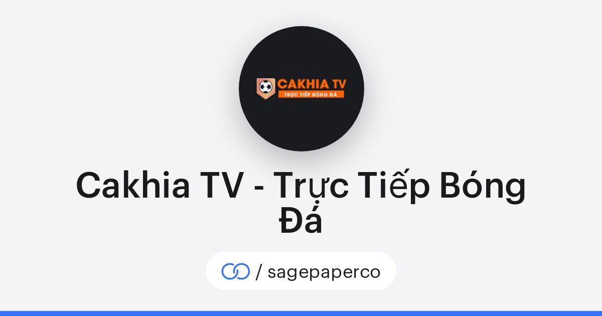 Cakhia TV - Trực Tiếp Bóng Đá (/sagepaperco) · solo.to