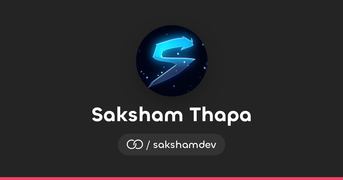 Saksham Thapa (/sakshamdev) · solo.to