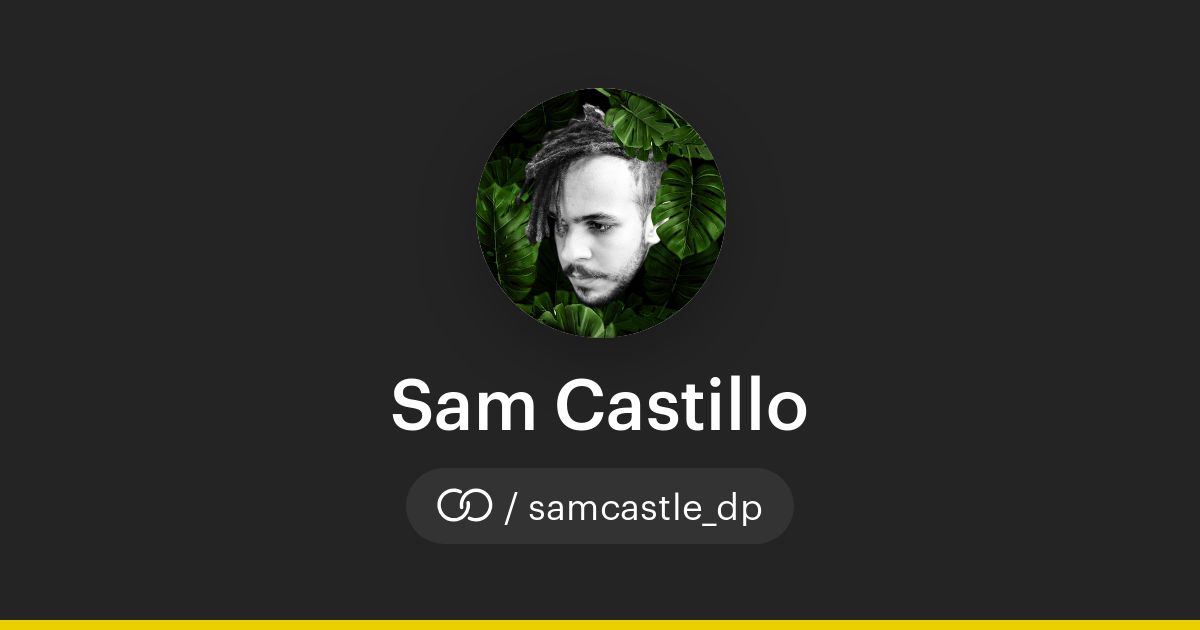Sam Castillo (/samcastle_dp) · solo.to