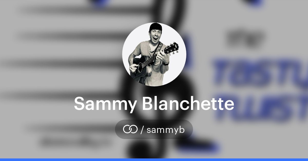 Sammy Blanchette (/sammyb) · solo.to
