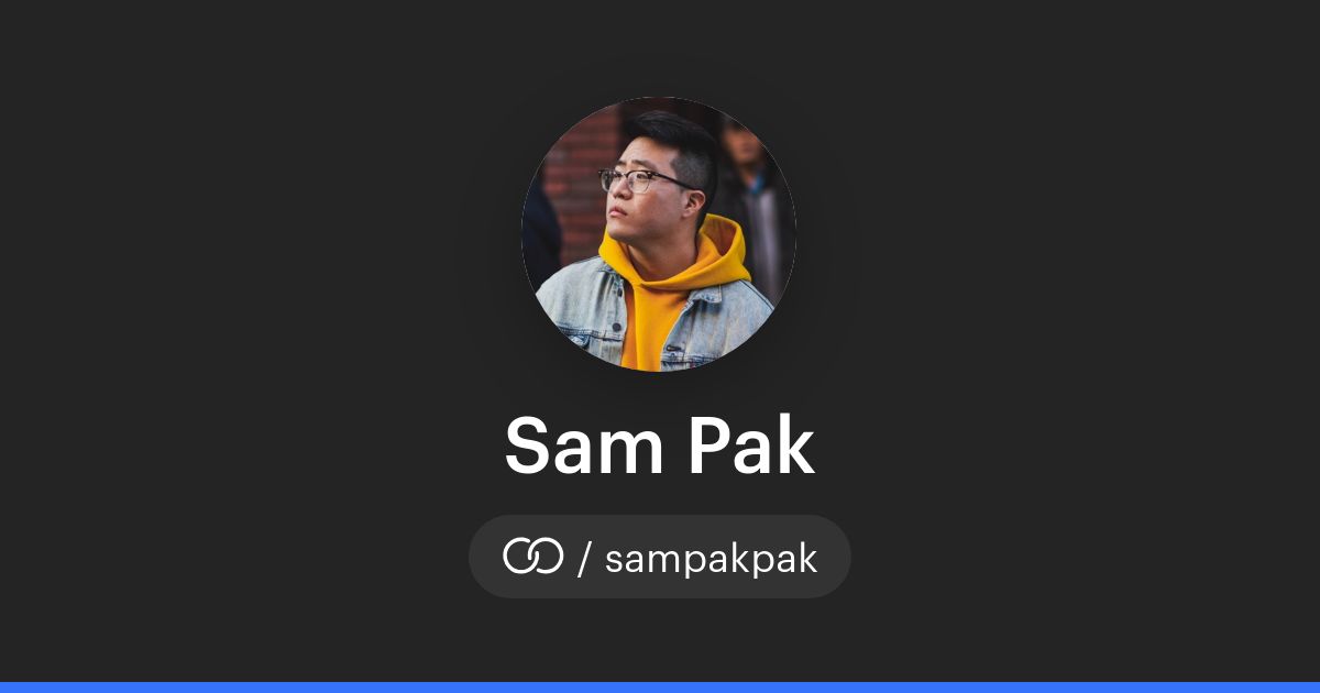 Sam Pak (/sampakpak) · solo.to