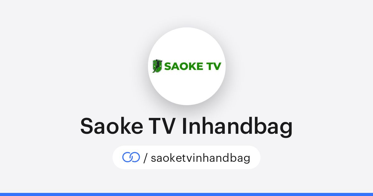 Saoke TV Inhandbag (/saoketvinhandbag) · solo.to