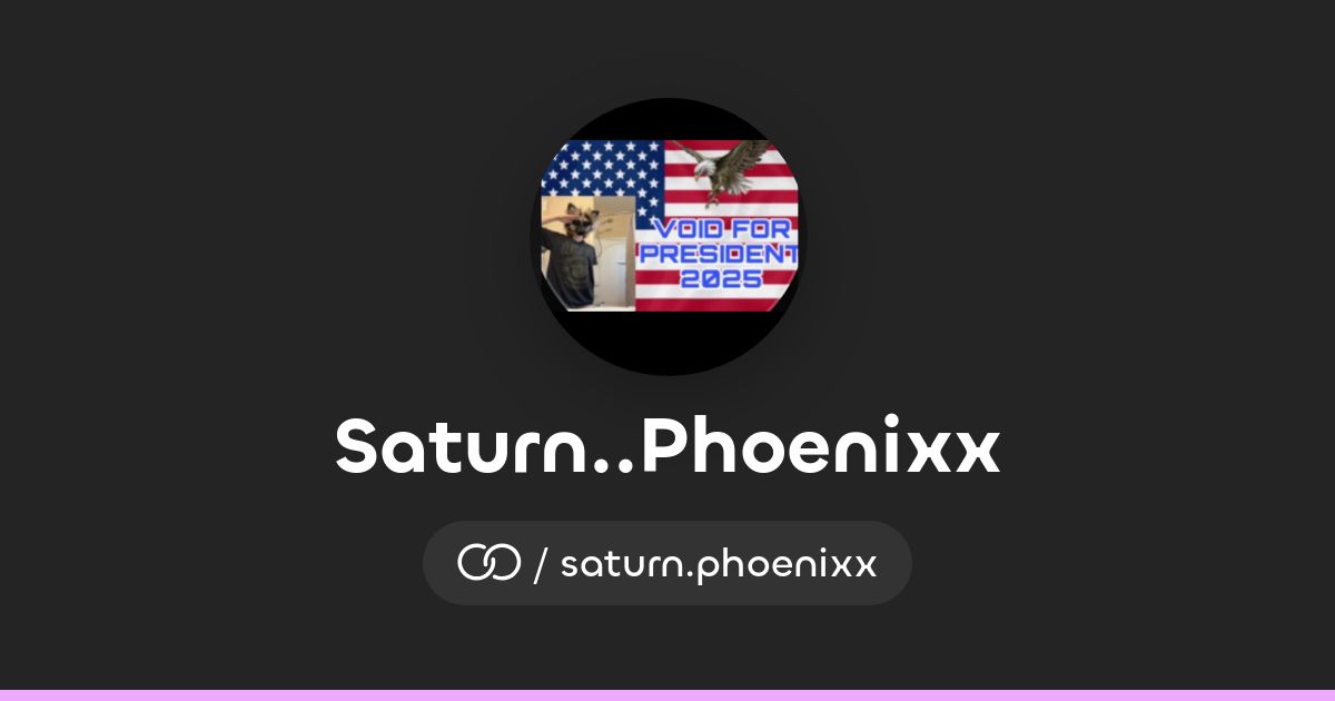 Saturn..Phoenixx (/saturn.phoenixx) · solo.to