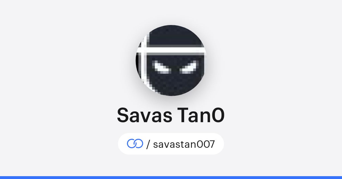Savas Tan0 (/savastan007) · solo.to