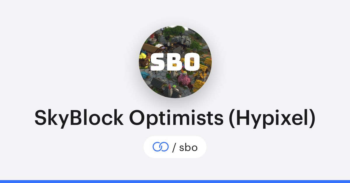 SkyBlock Optimists (Hypixel) (/sbo) · solo.to