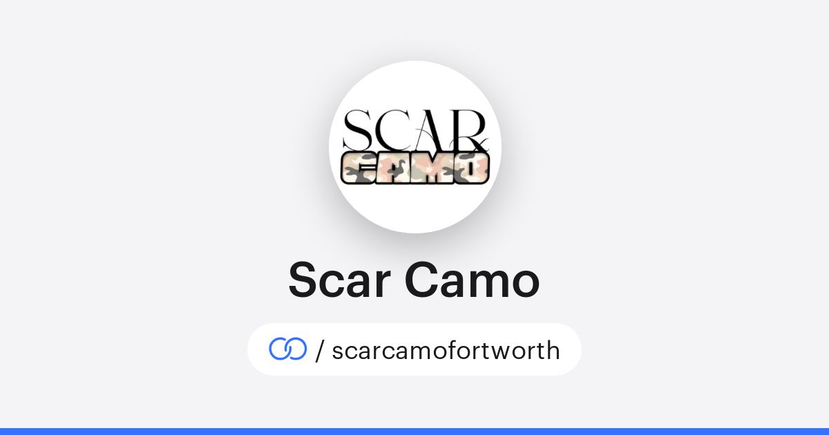 Scar Camo (/scarcamofortworth) · solo.to
