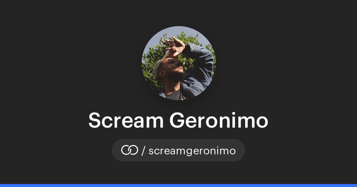 Scream Geronimo (/screamgeronimo) · solo.to