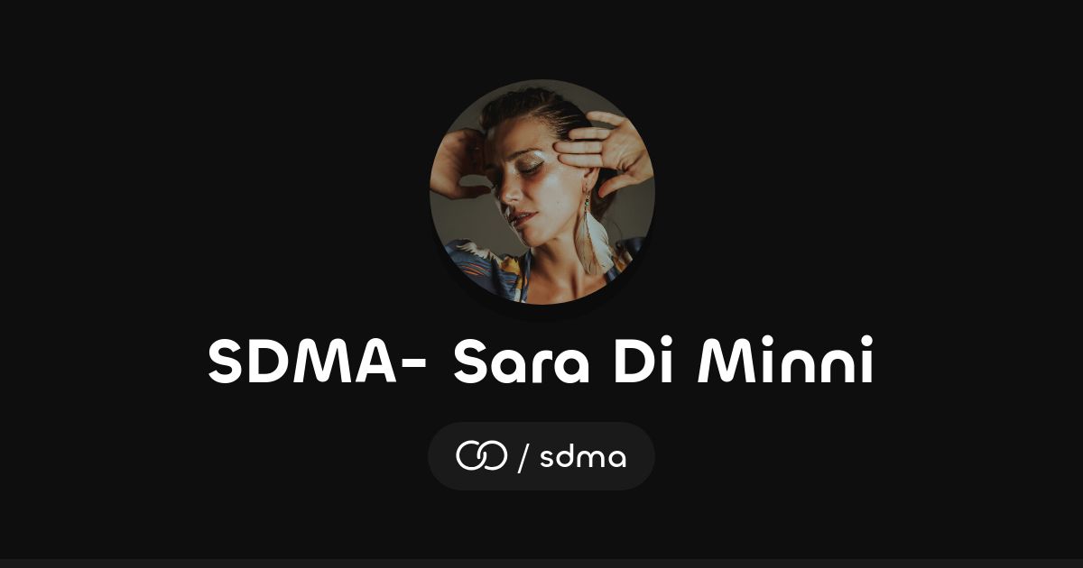 SDMA- Sara Di Minni (/sdma) · solo.to