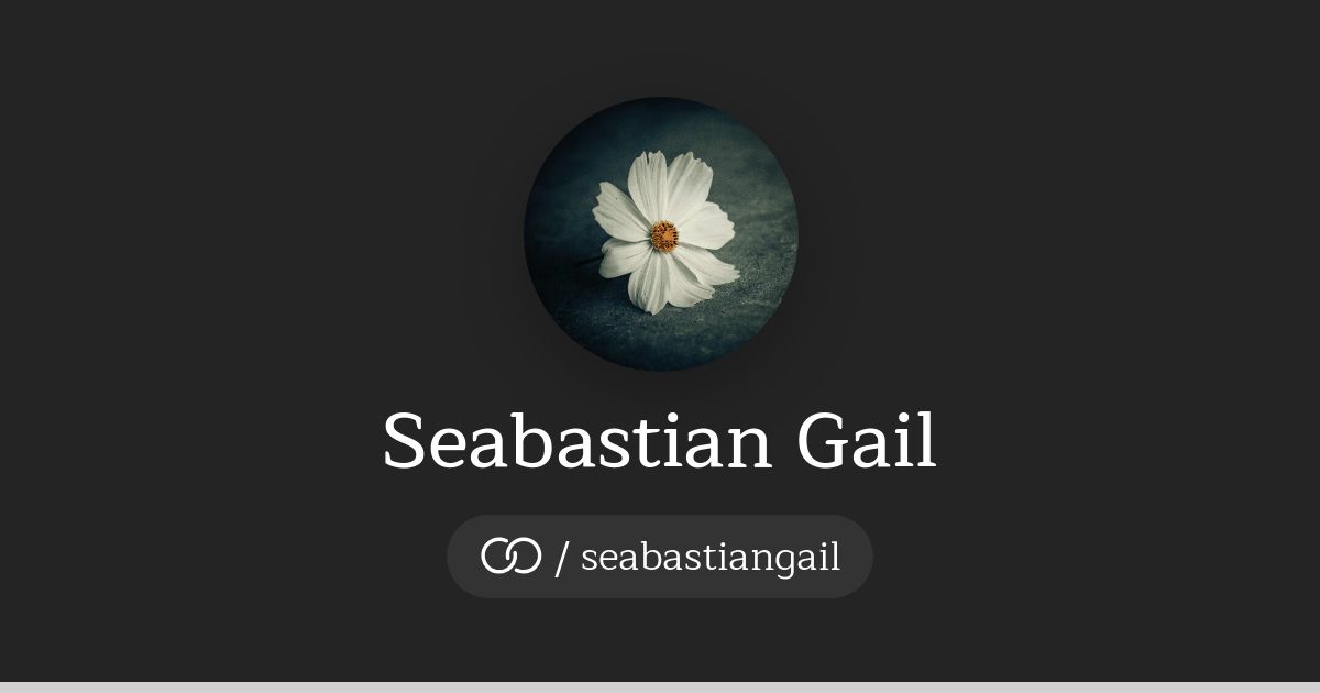 Seabastian Gail (/seabastiangail) · solo.to