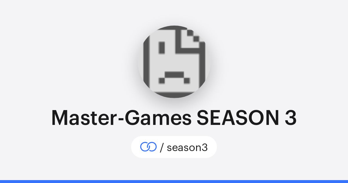 Master-Games SEASON 3 (/season3) · solo.to