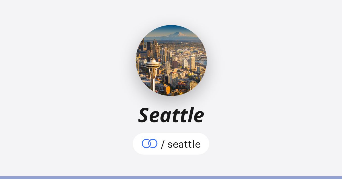 𝙎𝙚𝙖𝙩𝙩𝙡𝙚 (/seattle) · solo.to