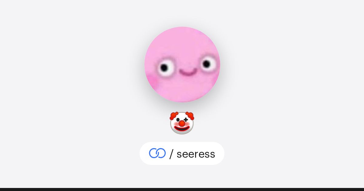 🤡 (/seeress) · solo.to