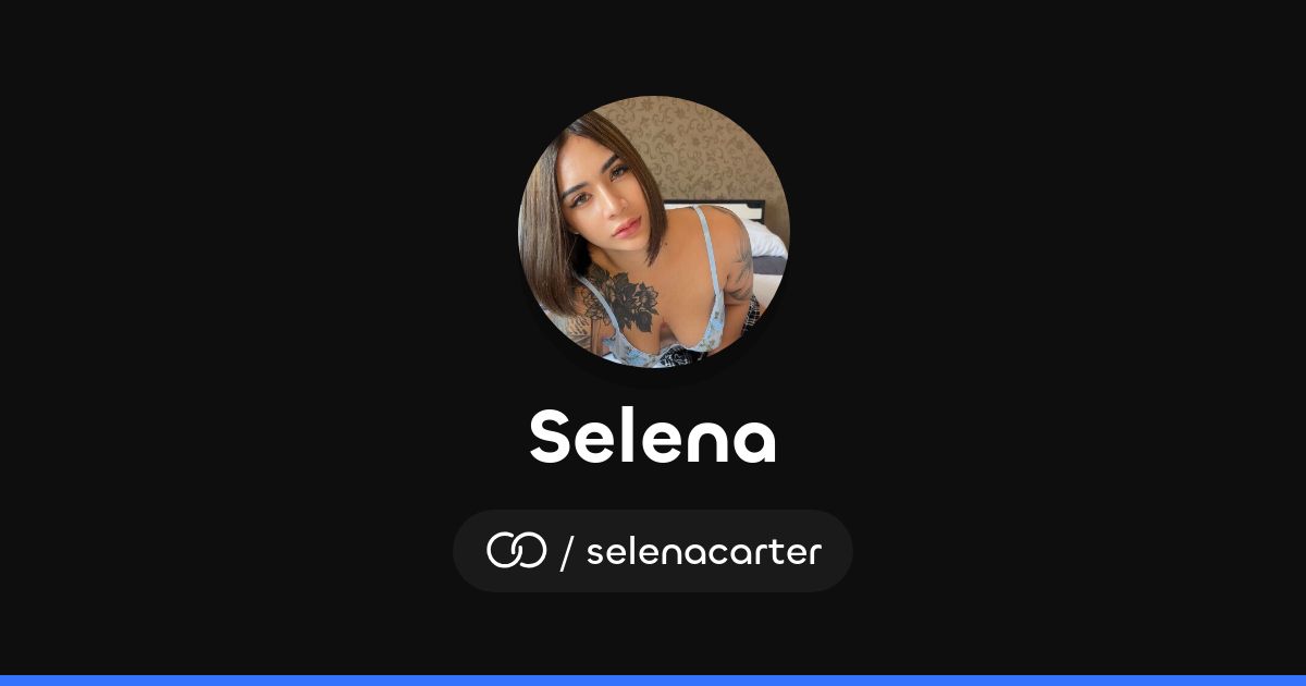 Selena (/selenacarter) · solo.to