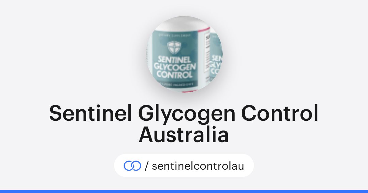 Sentinel Glycogen Control Australia (/sentinelcontrolau) · solo.to