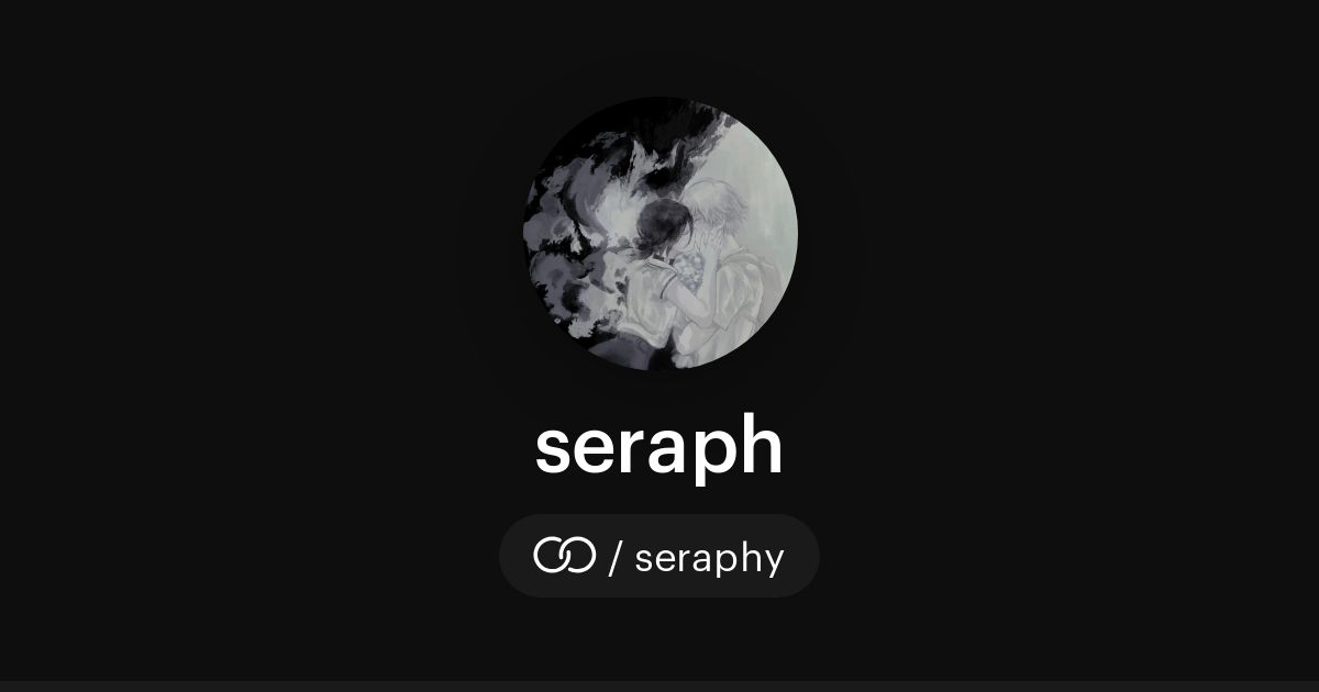 seraph (/seraphy) · solo.to