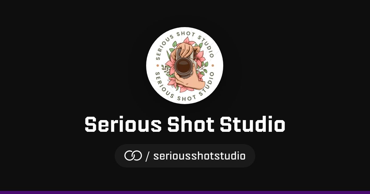 Serious Shot Studio (/seriousshotstudio) · solo.to