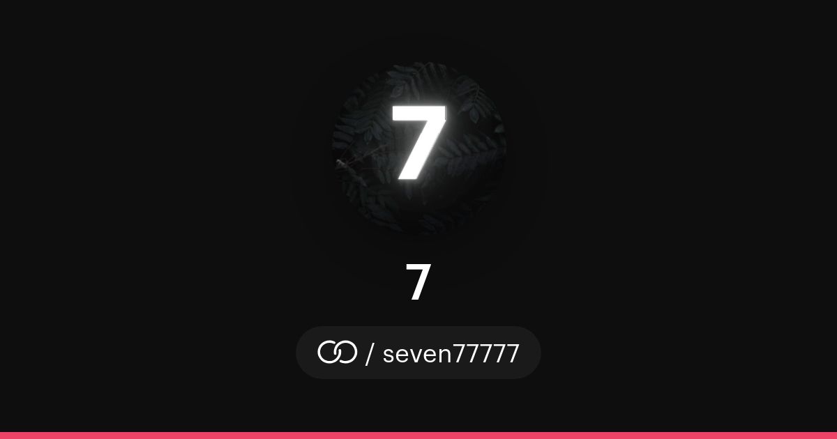 7 (/seven77777) · solo.to