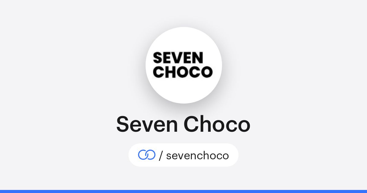 Seven Choco (/sevenchoco) · solo.to