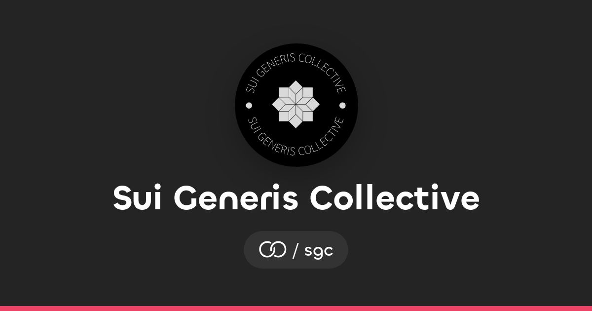 Sui Generis Collective (/sgc) · solo.to