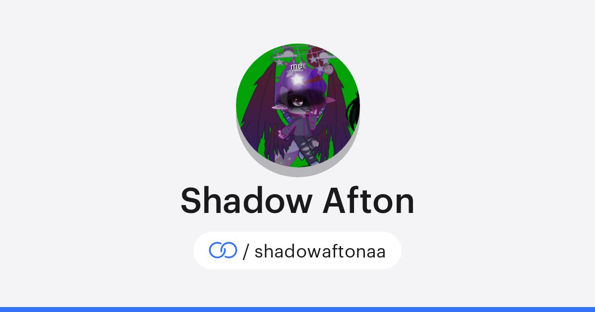 Shadow Afton (/shadowaftonaa) · solo.to