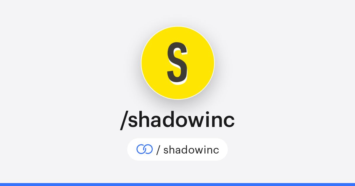 /shadowinc · solo.to