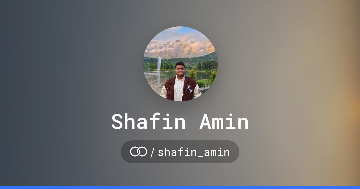 Shafin Amin (/shafin_amin) · solo.to