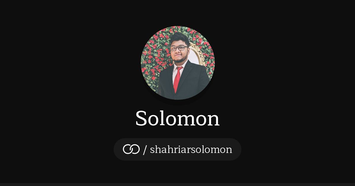Solomon (/shahriarsolomon) · solo.to
