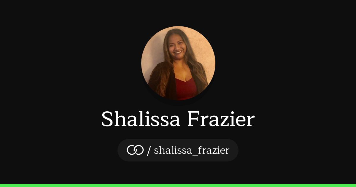 Shalissa Frazier (/shalissa_frazier) · solo.to