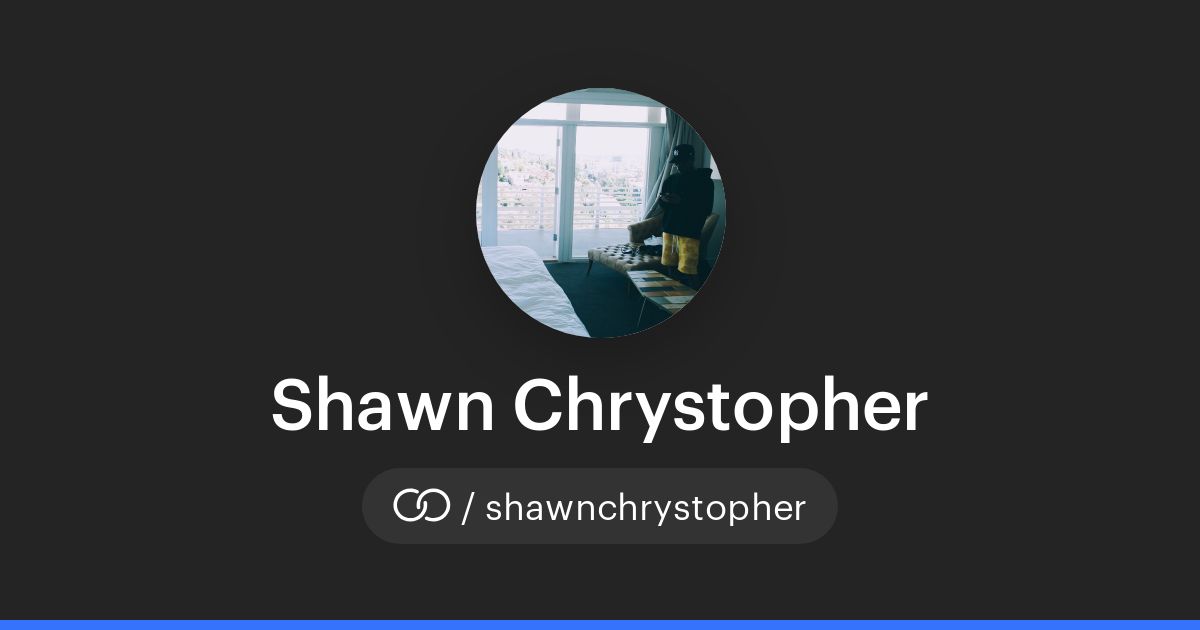 Shawn Chrystopher (/shawnchrystopher) · solo.to