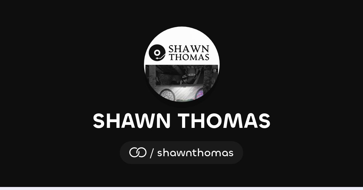 SHAWN THOMAS (/shawnthomas) · solo.to