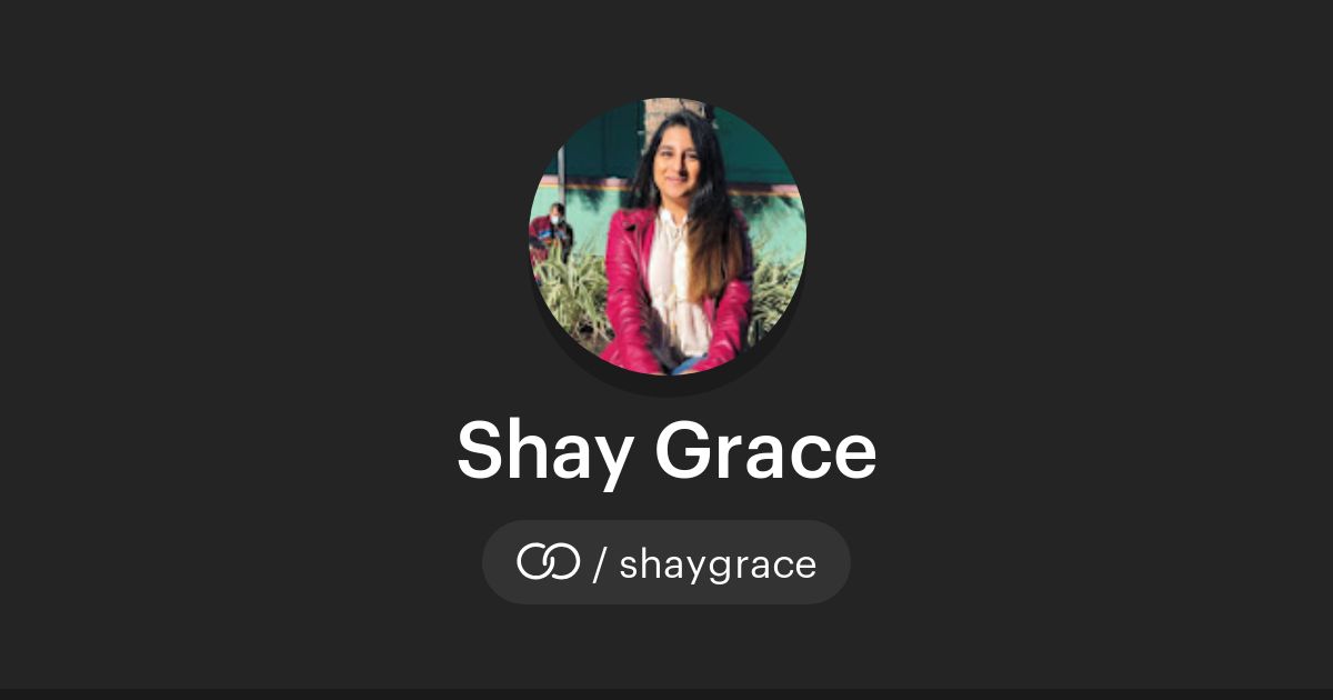 Shay Grace (/shaygrace) · solo.to