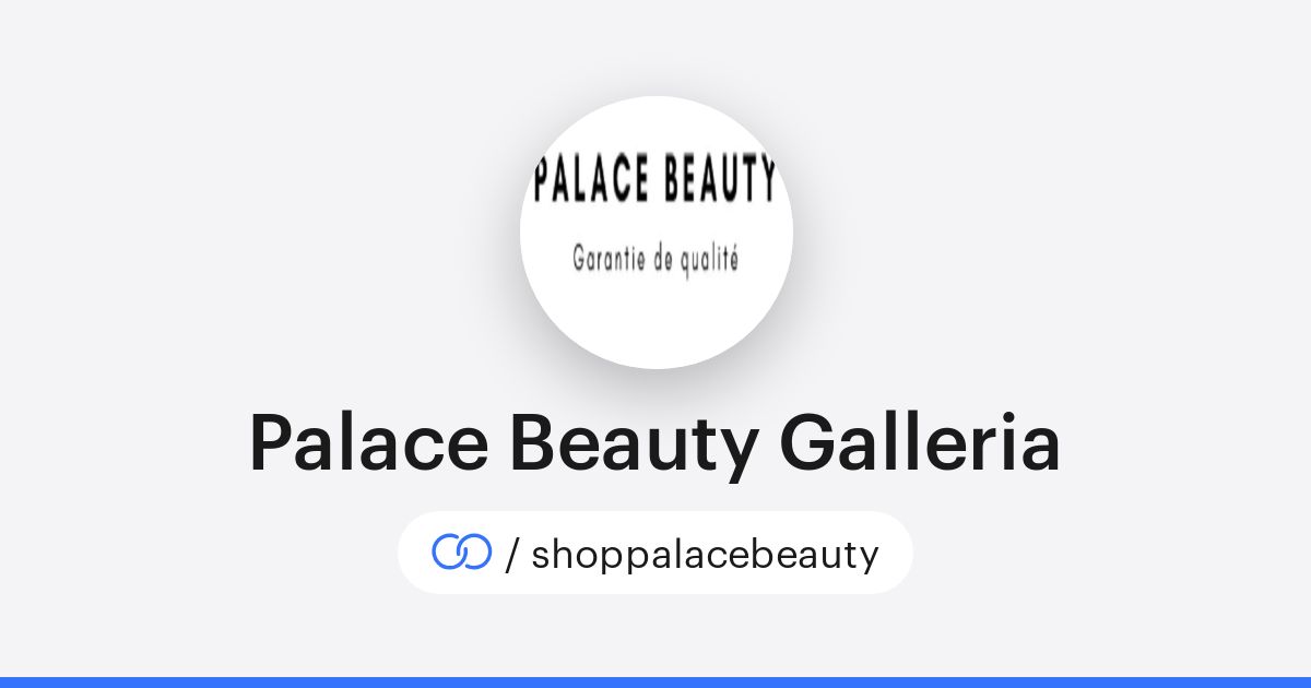 Palace Beauty Galleria (/shoppalacebeauty) · solo.to