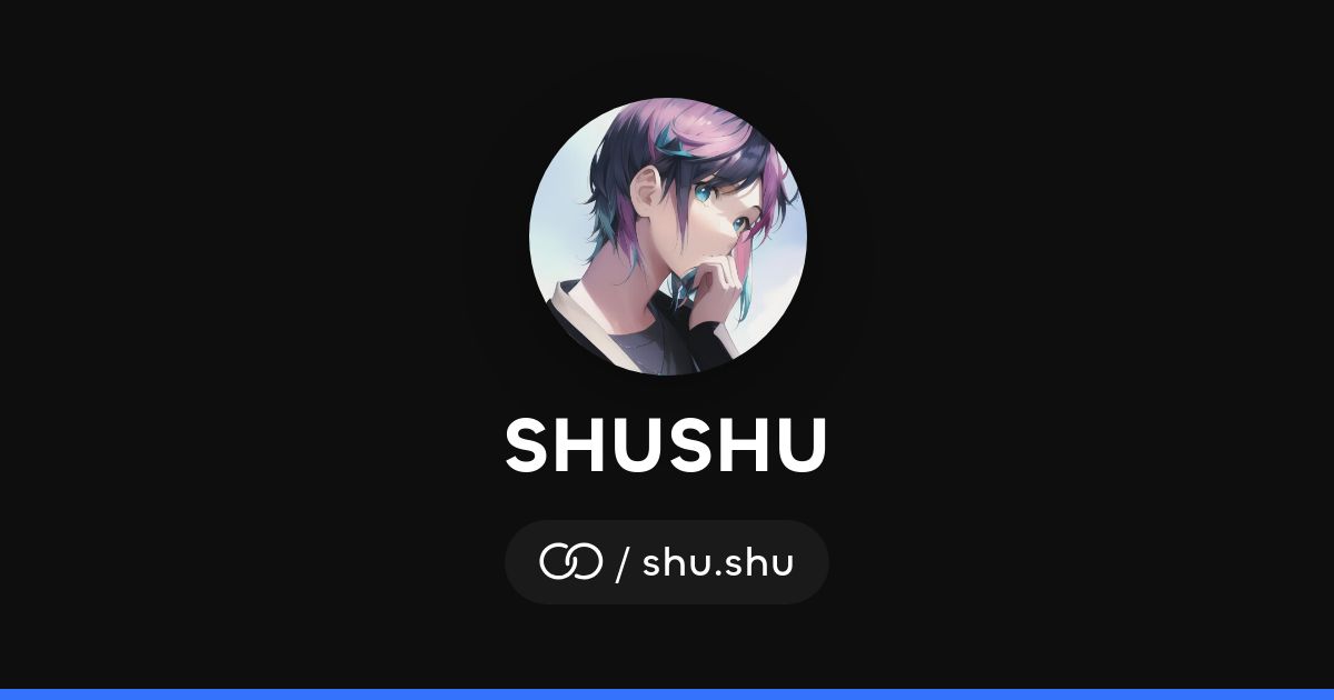 SHUSHU (/shu.shu) · solo.to
