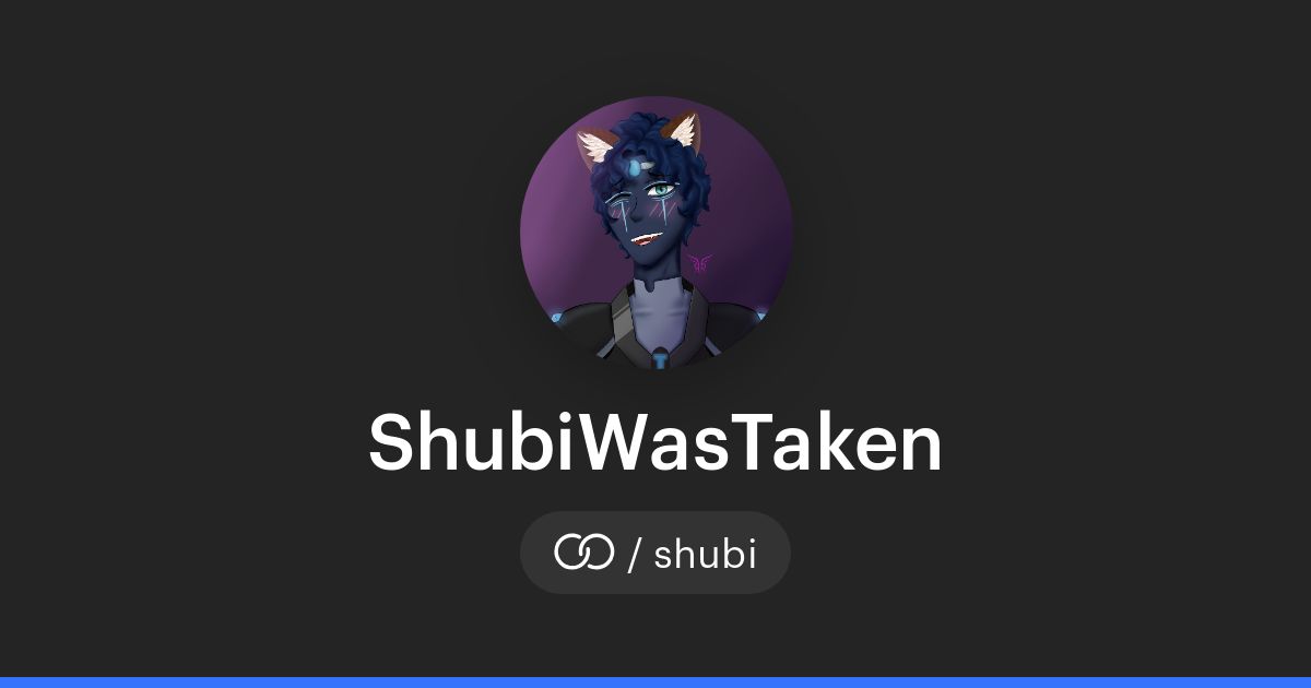 ShubiWasTaken (/shubi) · solo.to