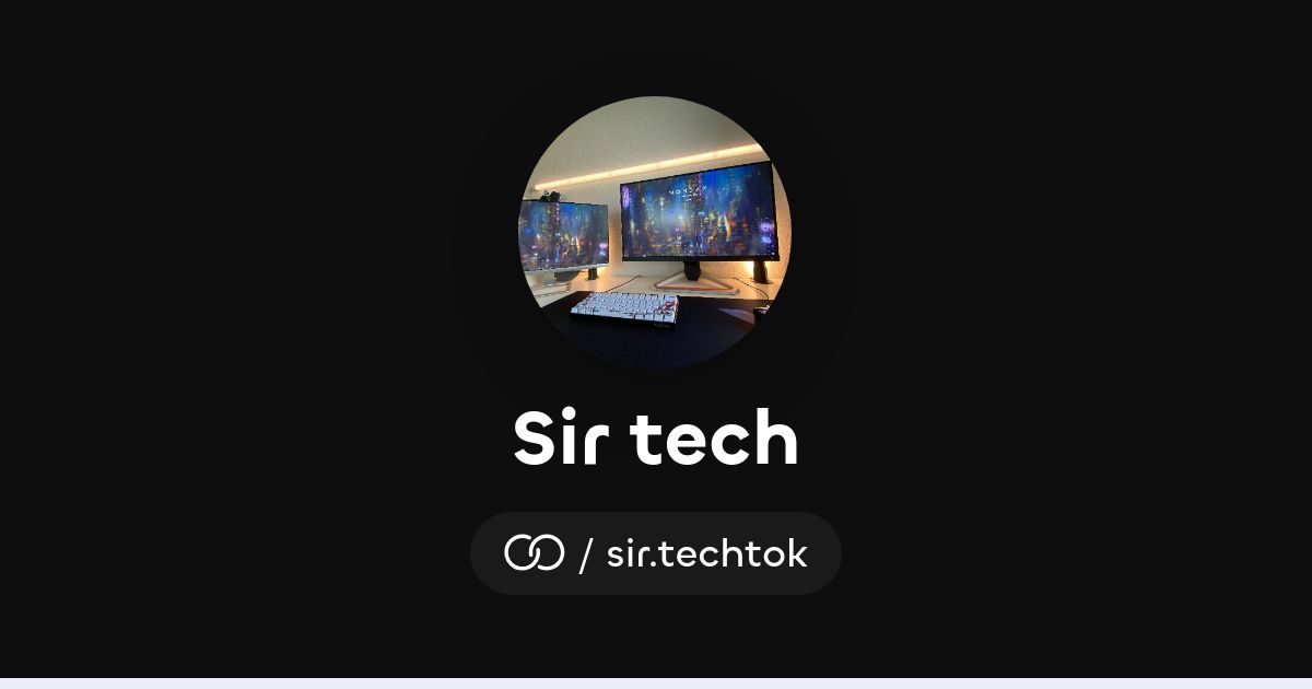 Sir tech (/sir.techtok) · solo.to