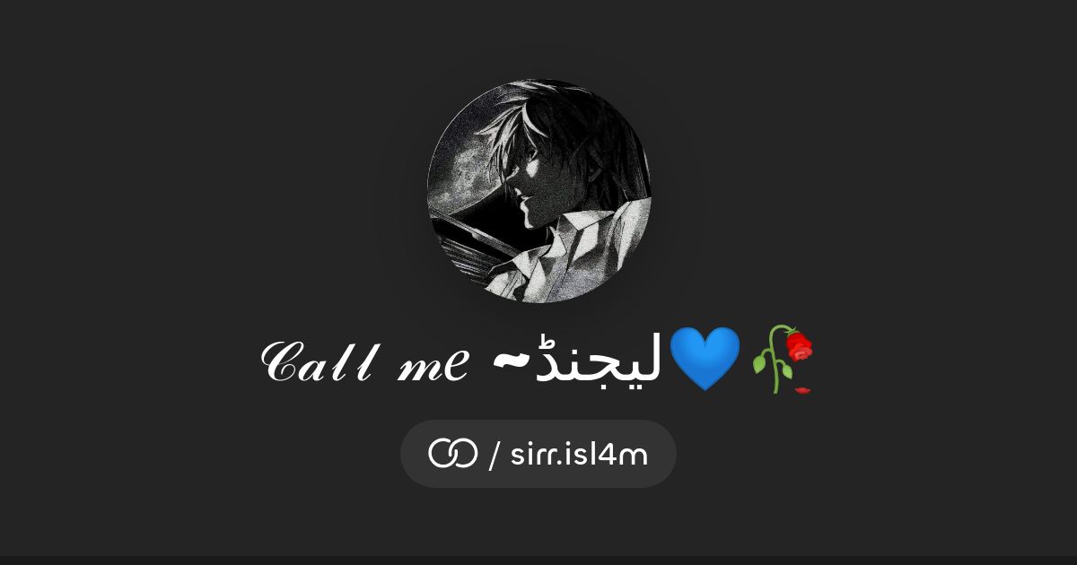 𝒞𝒶𝓁𝓁 𝓂𝑒 ~لیجنڈ💙🥀 (/sirr.isl4m) · solo.to