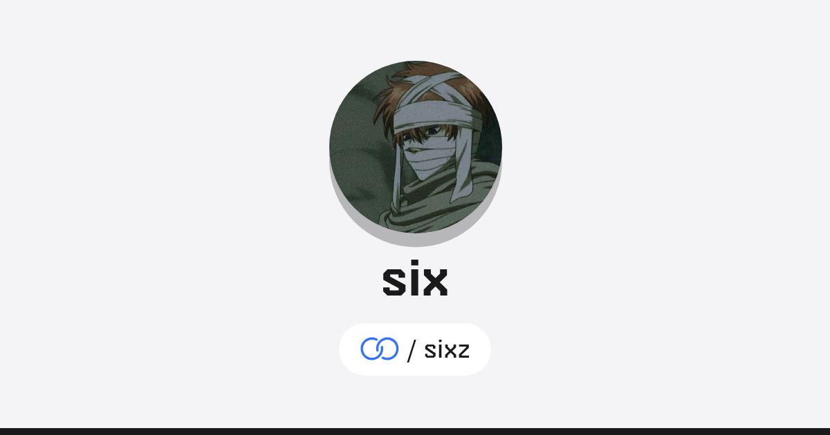 six (/sixz) · solo.to