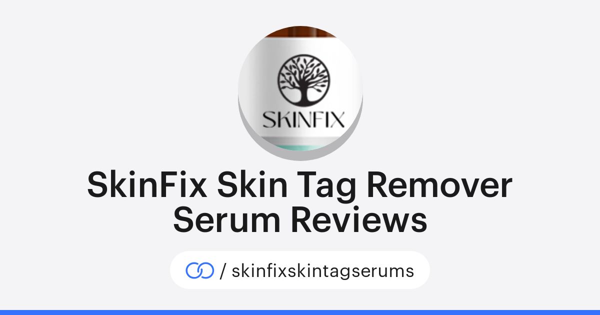 SkinFix Skin Tag Remover Serum Reviews (/skinfixskintagserums) · solo.to