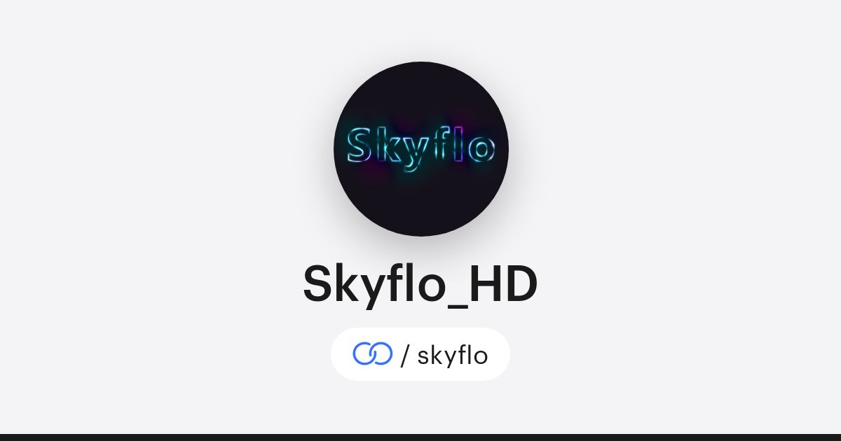Skyflo_HD (/skyflo) · solo.to