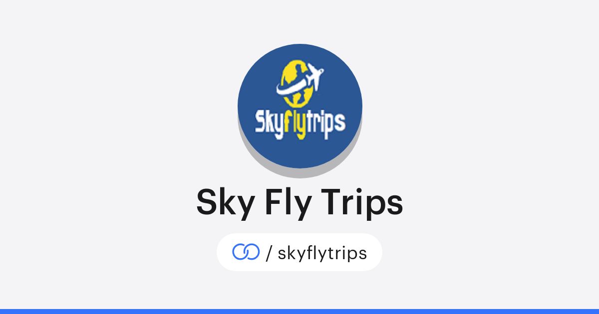 Sky Fly Trips (/skyflytrips) · solo.to