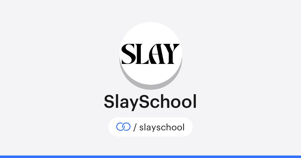SlaySchool · solo.to