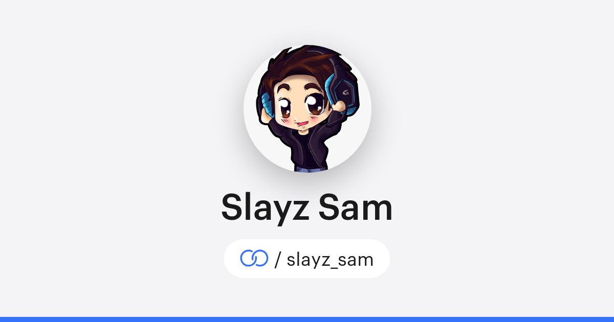 Slayz Sam (/slayz_sam) · solo.to