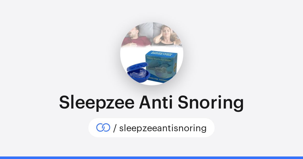 Sleepzee Anti Snoring (/sleepzeeantisnoring) · solo.to