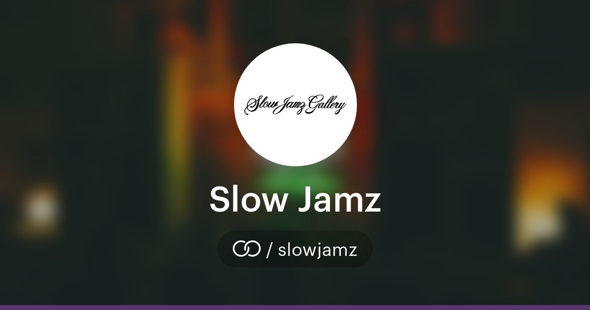 Slow Jamz (/slowjamz) · solo.to