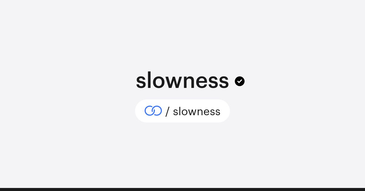 /slowness · solo.to