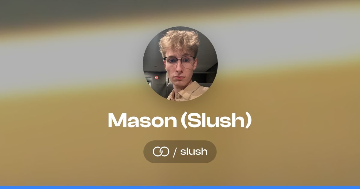 Mason (Slush) (/slush) · solo.to