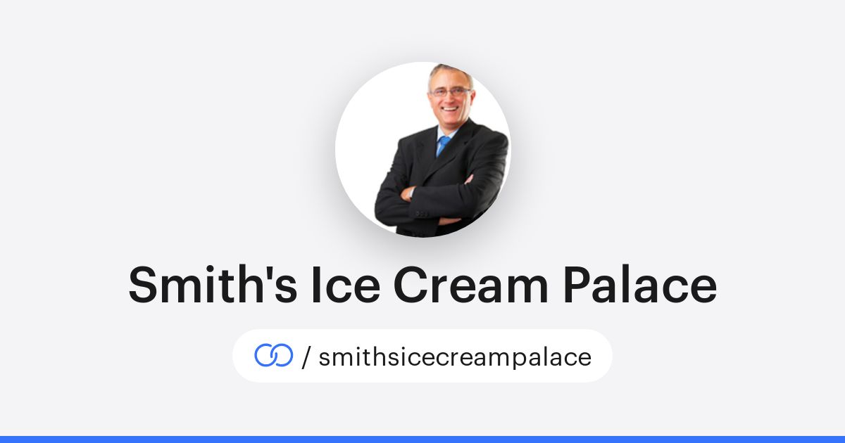 Smith's Ice Cream Palace (/smithsicecreampalace) · solo.to