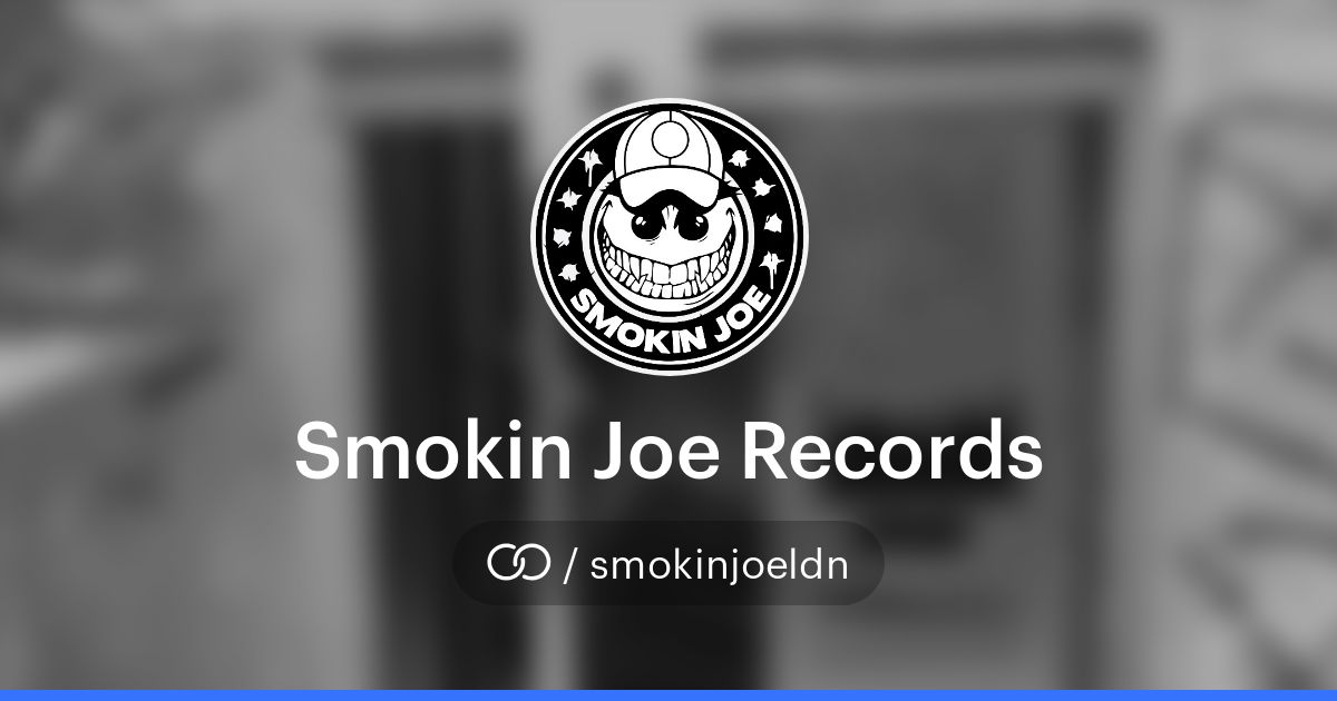 Smokin Joe Records (/smokinjoeldn) · solo.to