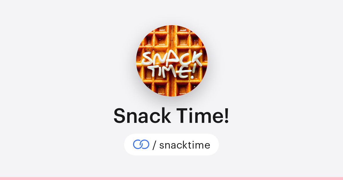 Snack Time! (/snacktime) · solo.to