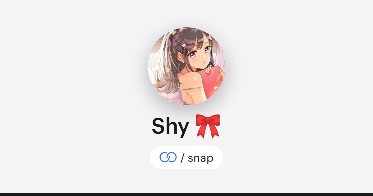 Shy 🎀 (/snap) · solo.to